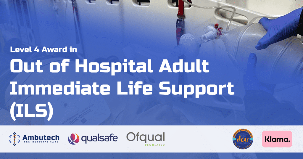 Level 4 Award in Out of Hospital Adult Immediate Life Support (ILS ...
